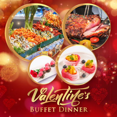 Valentine’s Buffet Dinner - NagaWorld